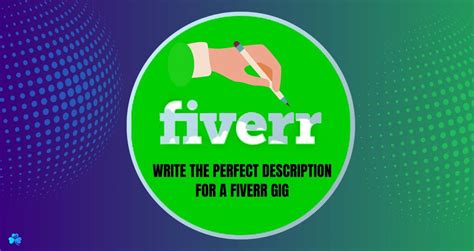 Write The Perfect Description For Fiverr Gig With Examples Wealth Clover