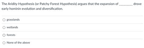 Solved The Aridity Hypothesis Or Patchy Forest Hypothesis Solved The Aridity Hypothesis Or Patchy Forest Hypothesis