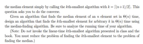 Solved 5 Reducing Kth Smallest To Median Finding 15