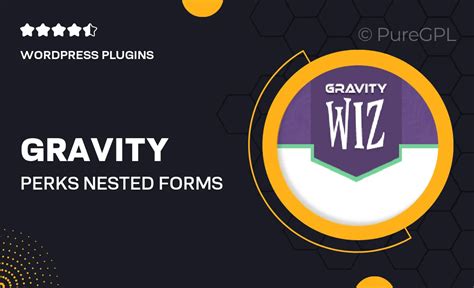 Gravity Perks Nested Forms