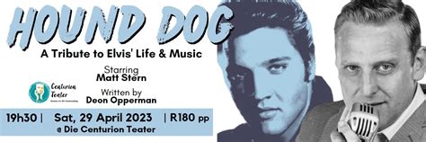 Book Tickets For Hound Dog A Tribute To Elvis Music And Life Written