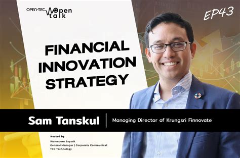 open talk | EP.43: Financial Innovation Strategy – OPEN-TEC