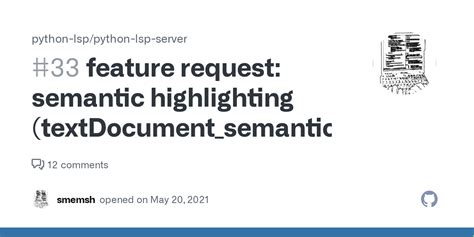 Feature Request Semantic Highlighting Textdocumentsemantictokens · Issue 33 · Python Lsp