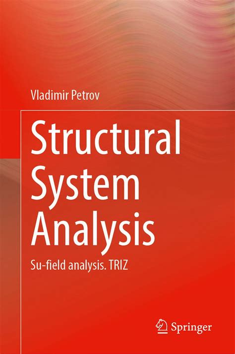 Structural System Analysis Su Field Analysis Triz Hardcover