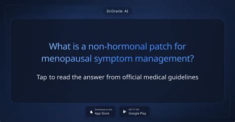 What Is A Non Hormonal Patch For Menopausal Symptom Management