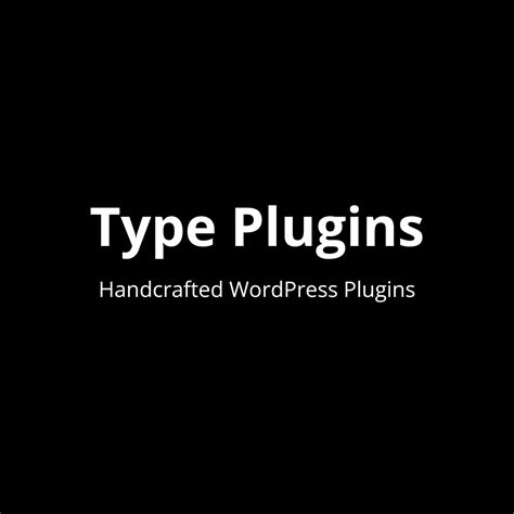 Type Plugins Wordpress And Woocommerce Plugin Developers