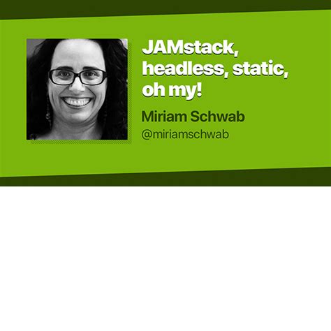 Jamstack Headless Static Oh My