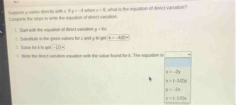 Solved Suppose Y Varies Directly With X If Y 4 When X 8 What Is The Equation Of Direct
