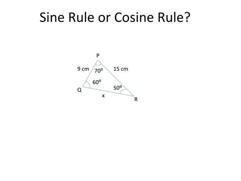 Ppt Sine Rule Or Cosine Rule Powerpoint Presentation Free Download