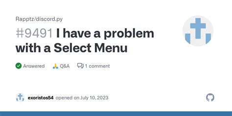 I Have A Problem With A Select Menu · Rapptz Discordpy · Discussion 9491 · Github