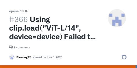 Using Clip Load ViT L Device Device Failed To Load Issue Openai CLIP GitHub