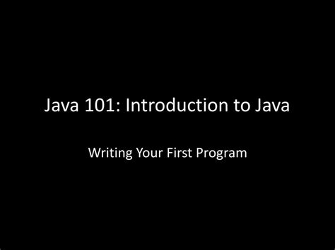 Java 101: Intro to Java Programming - ppt download