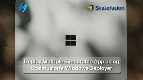 Deploy Multiple Apps At Once With Scalefusion Windows Deployer Youtube