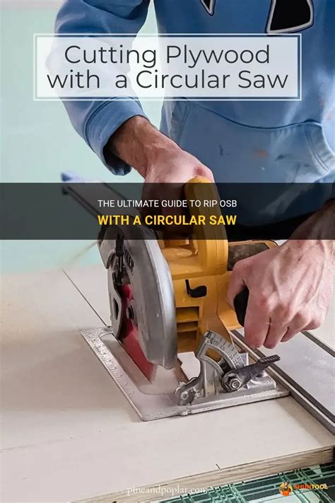 The Ultimate Guide To Rip Osb With A Circular Saw Shuntool