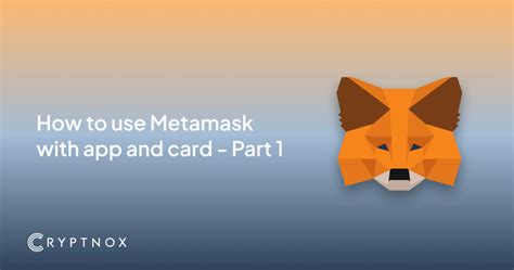Connect MetaMask With Cryptnox App And Card Part 1