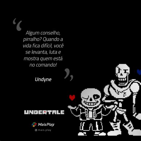 Frases De Undertale Que Provam Que Esse Jogo é Muito Mais Do Que Parece