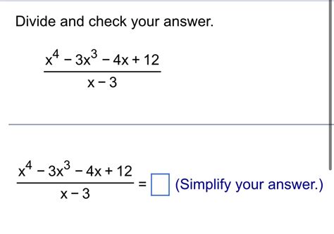 Solved Divide And Check Your Chegg Com
