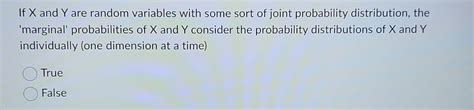 Solved If X And Y Are Random Variables With Some Sort Of Chegg Com
