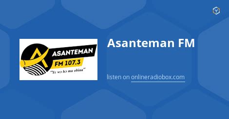 Asanteman Fm Listen Live 1073 Mhz Fm Kumasi Ghana Online Radio Box