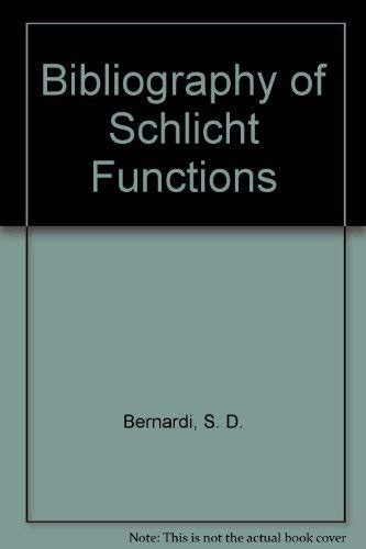 9780936166094 Bibliography Of Schlicht Functions Bernardi S D 0936166096 Abebooks
