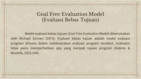 Goal Free Evaluation And Goal Oriented Evaluation Pptx