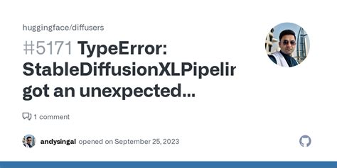 Typeerror Stablediffusionxlpipeline Init Got An Unexpected Keyword Argument Safety