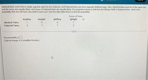 Solved Identical Twins Come From A Single Egg That Split