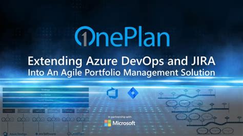 Extending Azure Devops And Jira Into An Agile Portfolio Management Solution Pdf