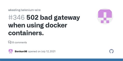 502 Bad Gateway When Using Docker Containers · Issue 346 · Wkeelingselenium Wire · Github