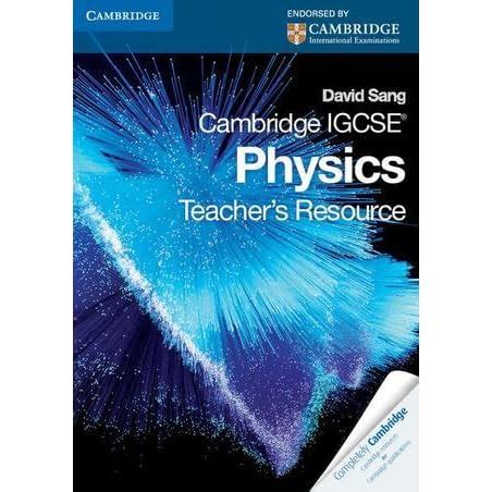 Cambridge Igcse Physics Teacher S Resource CD ROM By David Sang Reviews Discussion Bookclubs
