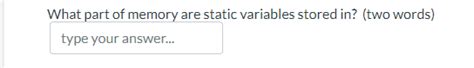 Solved What Part Of Memory Are Static Variables Stored In