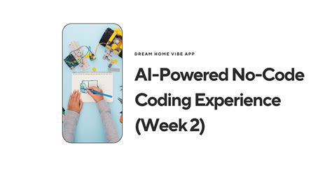 Building An App Without Code My Ai Powered No Code Coding Experience Week 2 By Emily Lin