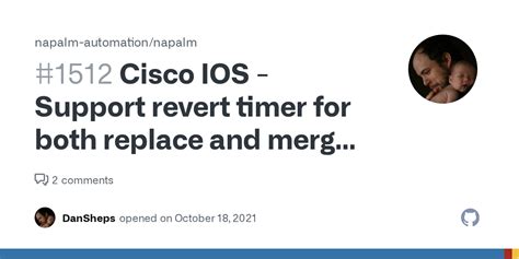 Cisco IOS Support Revert Timer For Both Replace And Merge Configuration Issue Napalm
