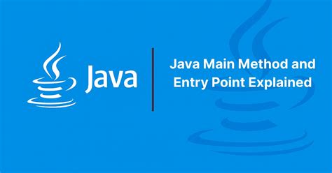 Java Main Method And Entry Point Explained