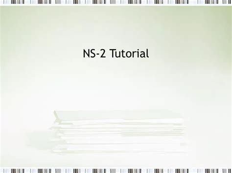Ppt Ns 2 Tutorial Powerpoint Presentation Free Download Id5705718