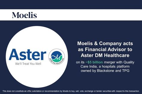 Moelis And Company Is Delighted To Partner With The Aster Dm Healthcare