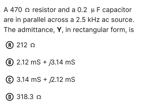 Solved A 470Ω ﻿resistor And A 0 2μf ﻿capacitor Are In