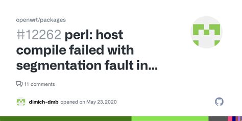 Perl Host Compile Failed With Segmentation Fault In 1907 · Issue