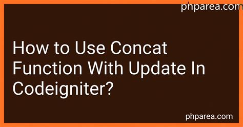 How To Use Concat Function With Update In Codeigniter In 2024