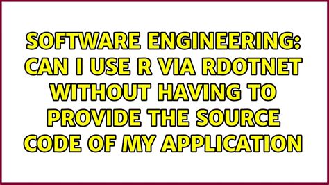 Can I Use R Via Rdotnet Without Having To Provide The Source Code Of My