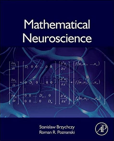 Mathematical Neuroscience 9780124114685 Medicine And Health Science Books