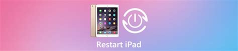 Why And How You Can Restart Your IPad In All Models