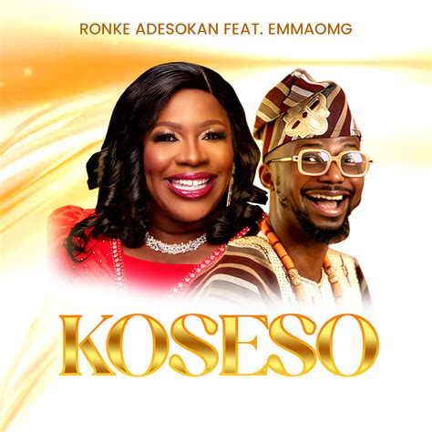 New Music Release Koseso By Dr Ronke Adesokan Ft Emmaomg