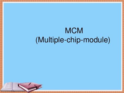 Multi Chip Module