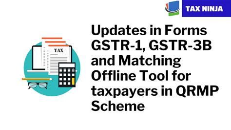 Updates In Forms And Offline Tool Under QRMP Scheme Tax Ninja Serving Knowledge Digitally