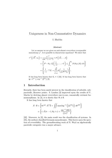 uniqueness in non commutative dynamics bhabha abstract let us assume
