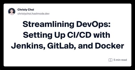 How To Set Up Cicd Pipeline With Jenkins Gitlab And Docker A Step