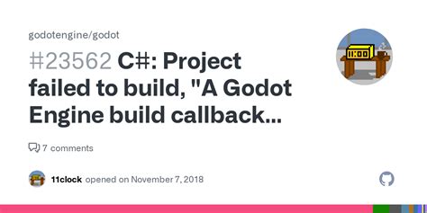 C Project Failed To Build A Godot Engine Build Callback Failed Issue Godotengine