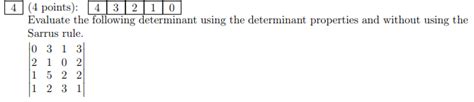 Solved Evaluate The Following Determinant Using The
