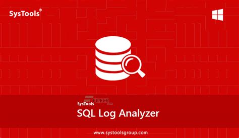 SysTools SQL Log Analyzer 9 1 Free Download FileCR